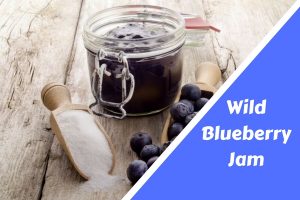 Wild Blueberry Jam | PEI Wild Blueberries